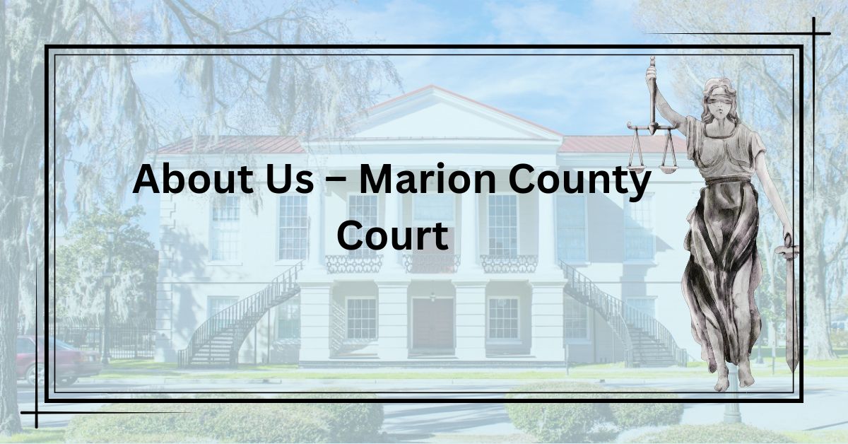 About Us – Marion County Court